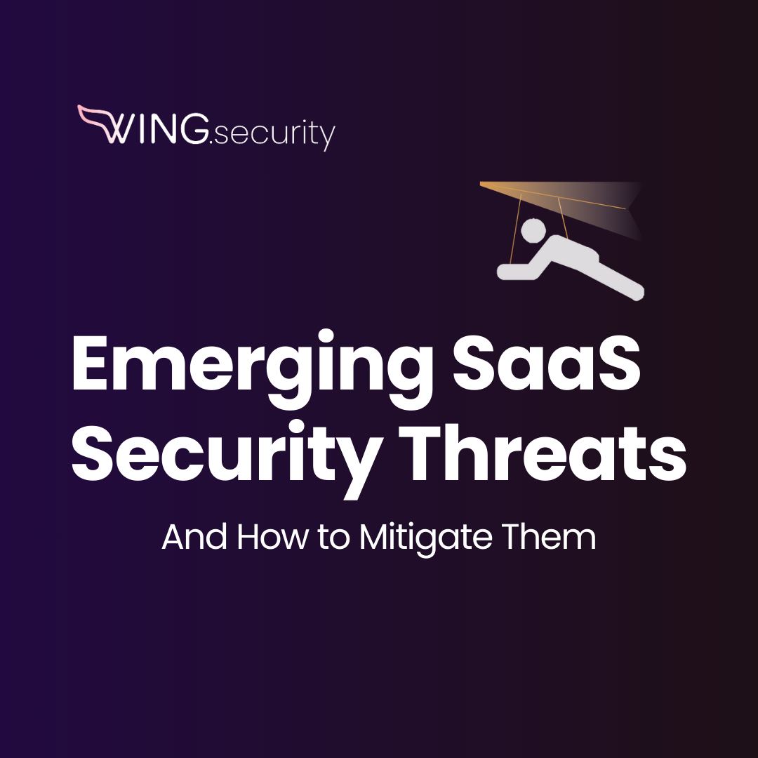 Security Threats And Mitigation Tips For Saas Wing Security