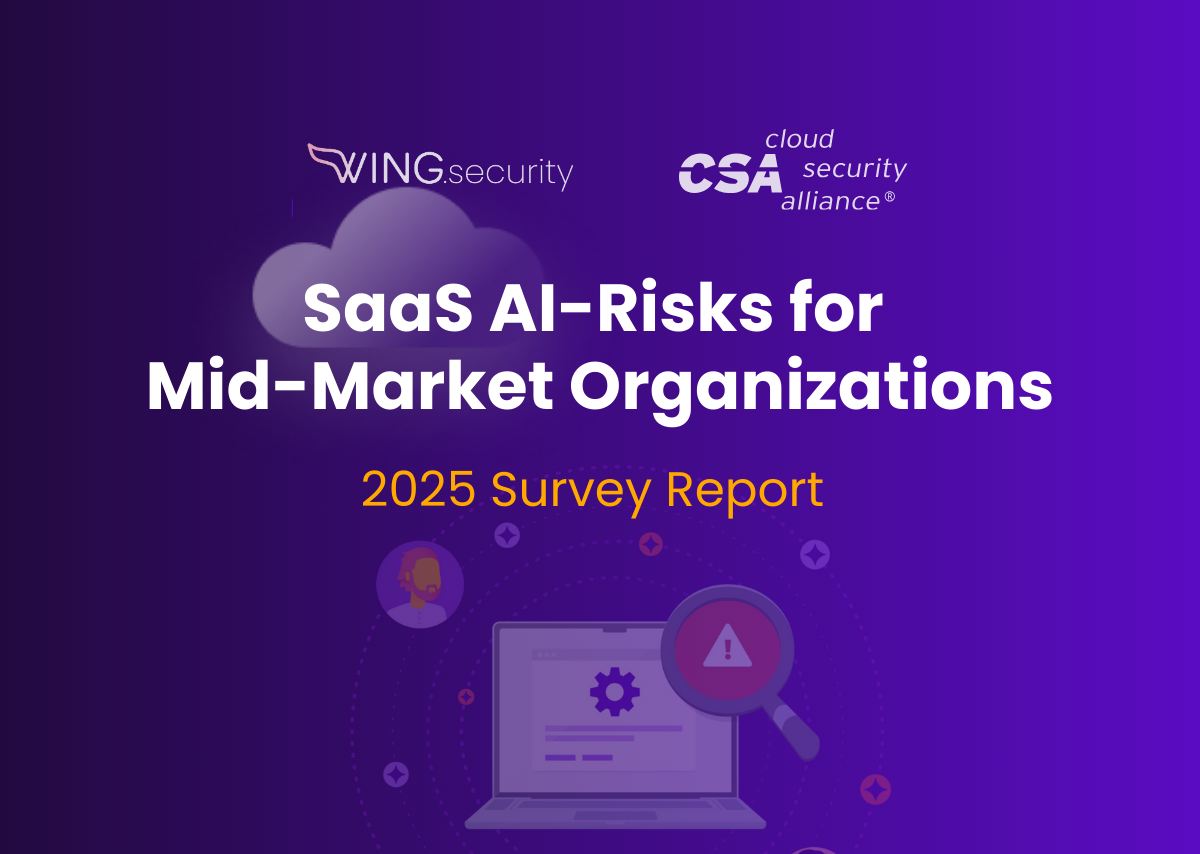 CSA Survey Report 2025: AI risks in SaaS - Wing Security